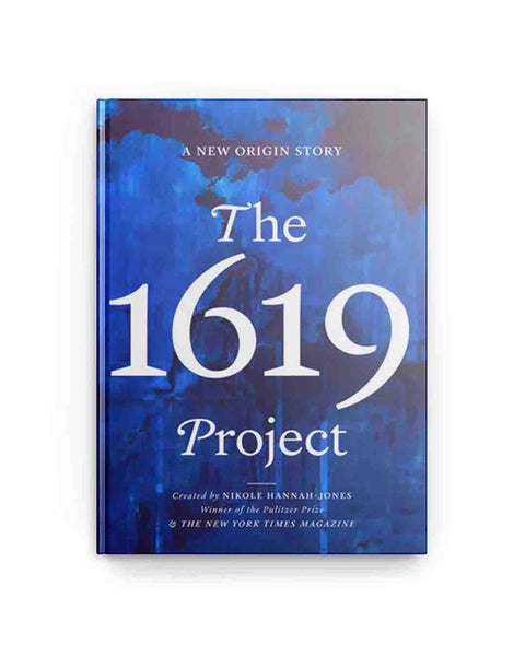 The 1619 Project: A New Origin Story – Rofhiwa Book Café